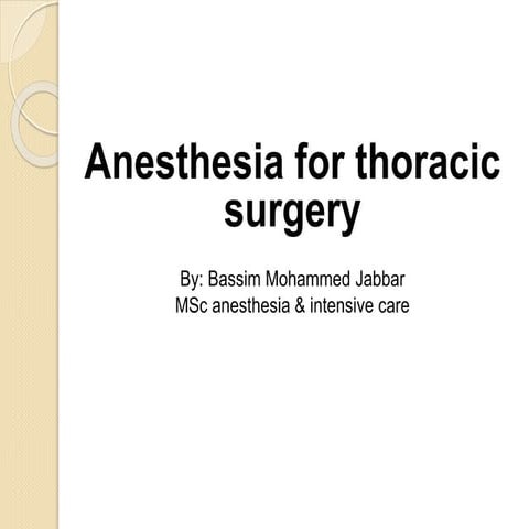 Anesthesia for thoracic surgery (2).pptx
