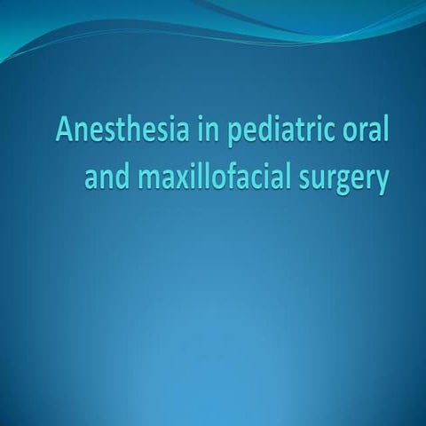 Anesthesia in pediatric oral and maxillofacial surgery.pdf