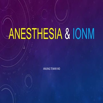 Anesthesia and IONM | PPTX