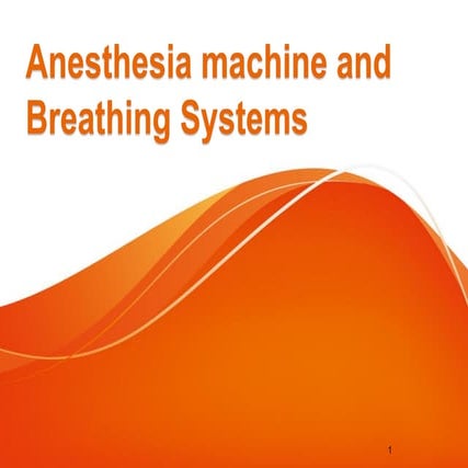 basics on understanding Anesthesia Machine.pdf