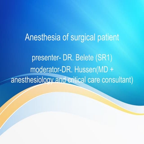 Anesthesia of surgical patient BESTT.pptx