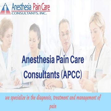 Anesthesia Pain Care Consultants - Tamarac Pain Consultants | PPTX