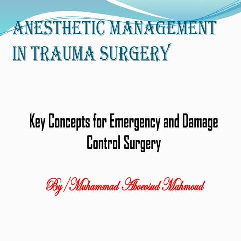 Anesthetic_Management_Trauma_Surgery_Presentation.pptx
