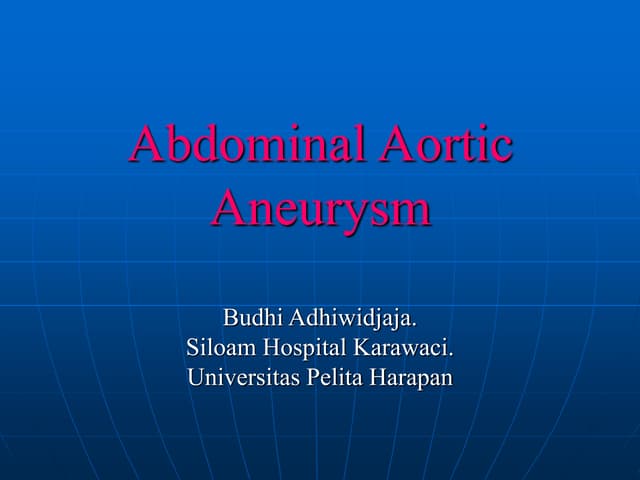 Abdominal aortic aneurysm | PPTX