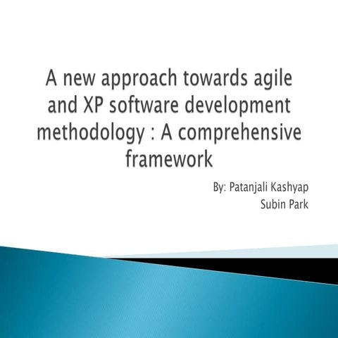 A new approach towards agile and xp software development methodology | PPT
