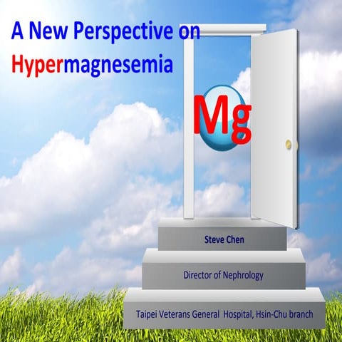 A new perspective on hypermagnesemia | PPT
