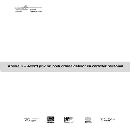 Anexa 8_Acord privind prelucrarea datelor cu caracter personal_RO2020ACF_A6_GM_21.docx