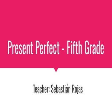 Present Perfect - Fifth grade by Teacher Sebastian.pptx.pdf