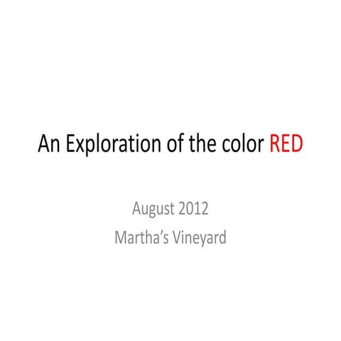 An Exploration Of The Color Red | PPT