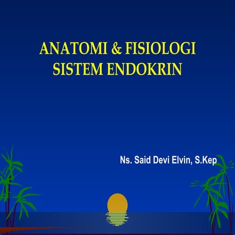 Anatomi dan Fisiologi_ SISTEM ENDOKRIN_PPT | PPT