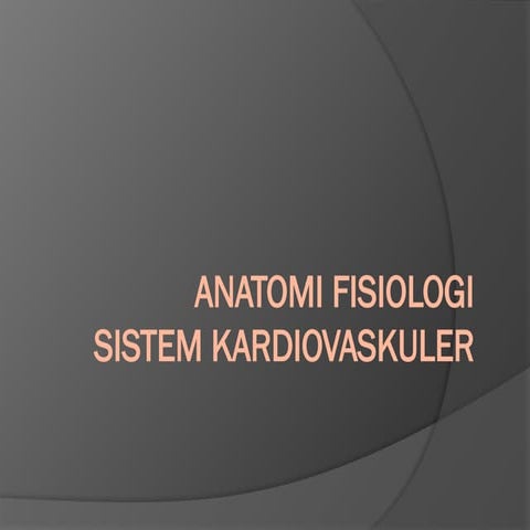 Anatomi dan fisiologi sistem Kardiovaskuler.pptx