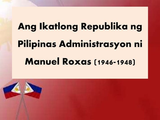 Panunungkulan ni Manuel Roxas | PPT