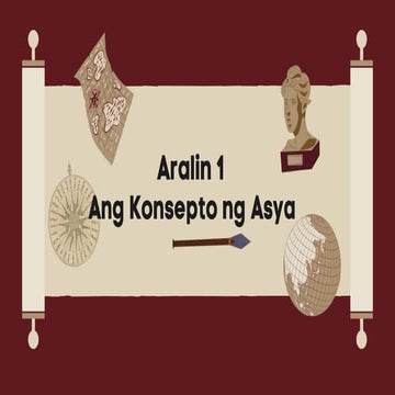 Ang-Konsepto-ng-Asya-Q1W1day1.pptx