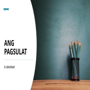 Ang-Pagsulat.pptx Pagsulat sa Filipino sa | PPTX