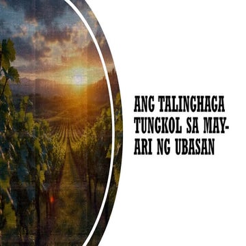 Ang Talinghaga ng May-ari ng Ubasan [Autosaved].pptx