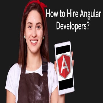 How To Hire Angular Developers Ppt