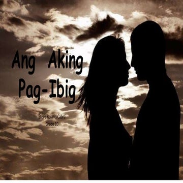 Ang Aking Pag-Ibig by Steve Roland Cabra | PPTX