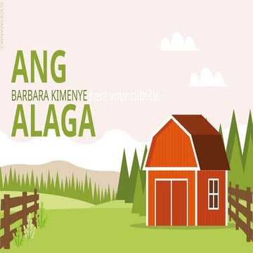 Ang Alaga by Barbara Kimenye Filipino 10 | PPTX