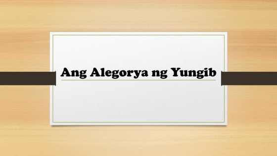 Alegorya ng yungib pagsusuri | DOCX