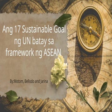 825433485-3-Ang-ASEAN-at-ang-Hamon-ng-Likas-kayang-Pag-unlad.pptx