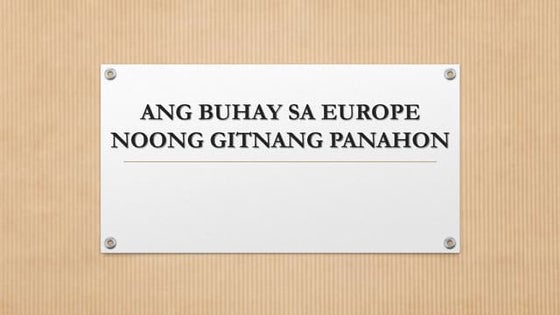 Buhay ng europa noong mga gitnang panahon | PPT