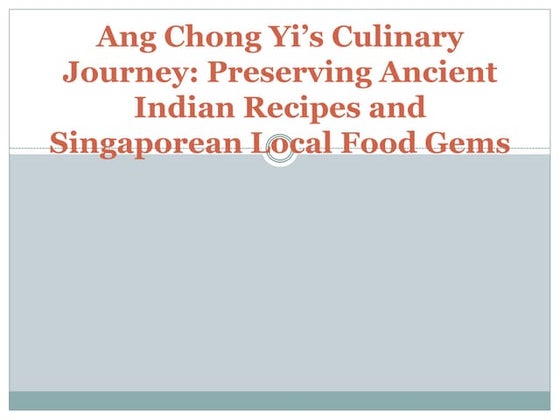 Ang Chong Yi Singapore: From Spices to Sweets – An Epic Indian Culinary ...