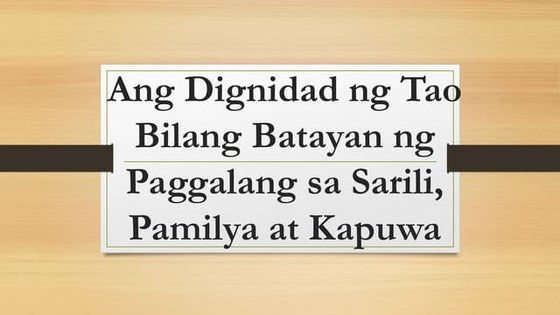 ANG KAHULUGAN NG DIGNIDAD.pptx