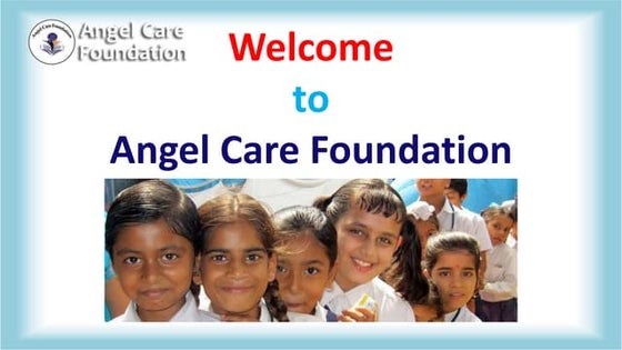 Angel Care Foundation presentations
