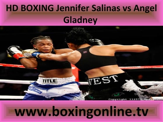 View live jennifer salinas vs angel gladney | PPT
