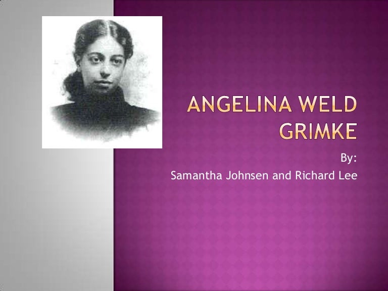 Angelina Weld Grimke