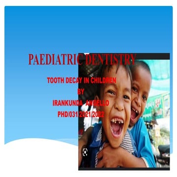 Tooth decay in children | PPTX