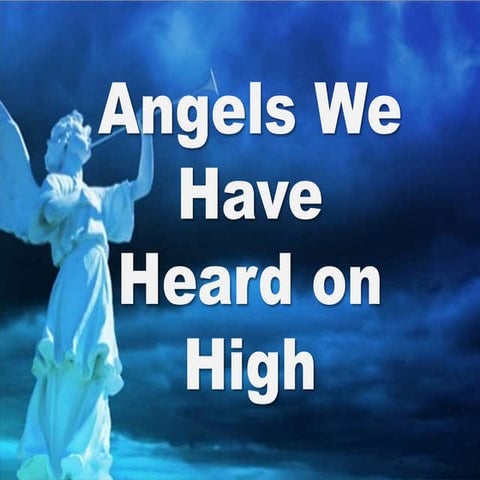 Angels We Have Heard On High | PPTX