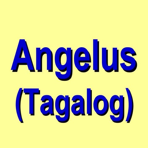 Angelus tagalog | PPT