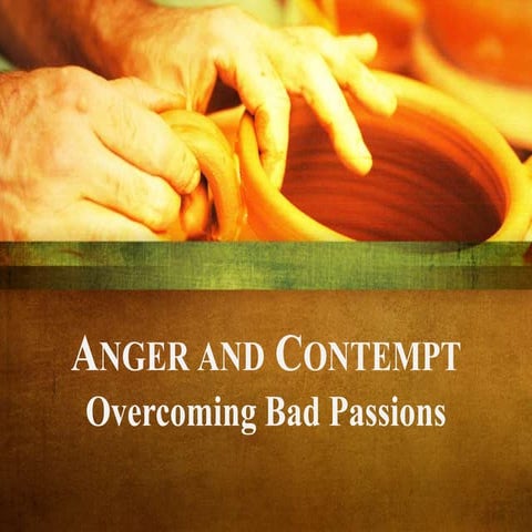 Anger & Contempt | PPTX | Christianity | Religion & Spirituality