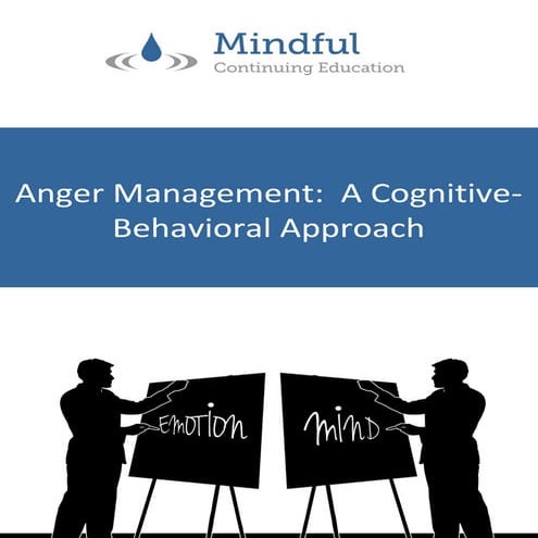 Anger management a cognitive behavioral approach-mindful | PDF