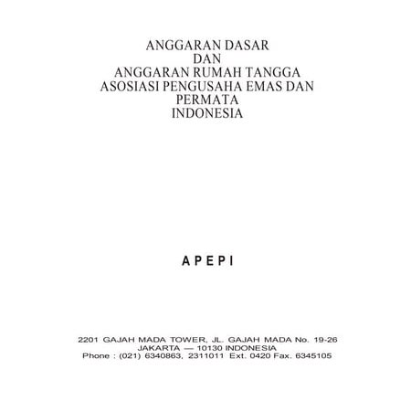 Anggaran Dasar Anggaran Rumah Tangga Asosiasi Pengusaha Emas Permata Indonesia APEPI | DOCX