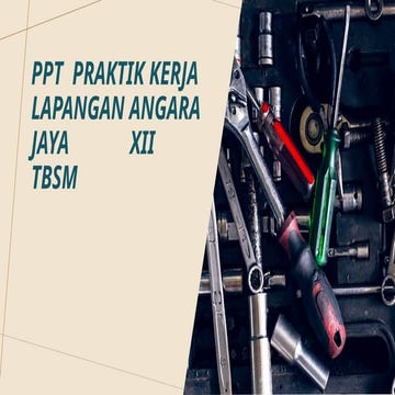 anggara PPT PRAKTIK KERJA LAPANGAN ANGARA JAYA Xii TBSM.pptx