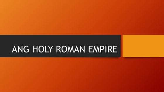 Holy roman empire | PPT