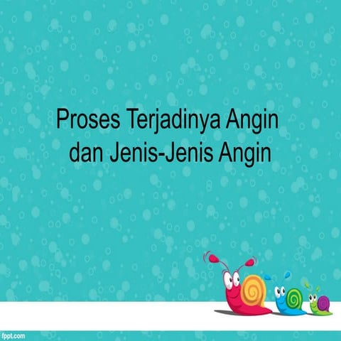 ANGIN GUNUNG & ANGIN LEMBAH | PPTX