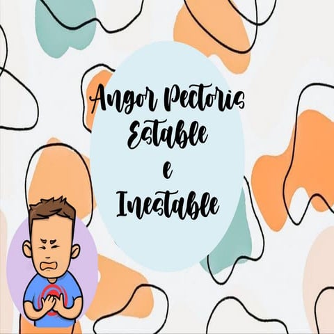 ANGINA DE PECHO / ANGOR PECTORIS ESTABLE E INESTABLE | PDF