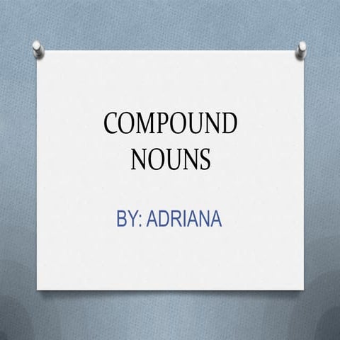 Ppt compound nouns and adjectives | PPTX