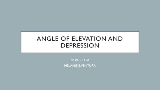 Concept of angle of elevation and depression | PPTX
