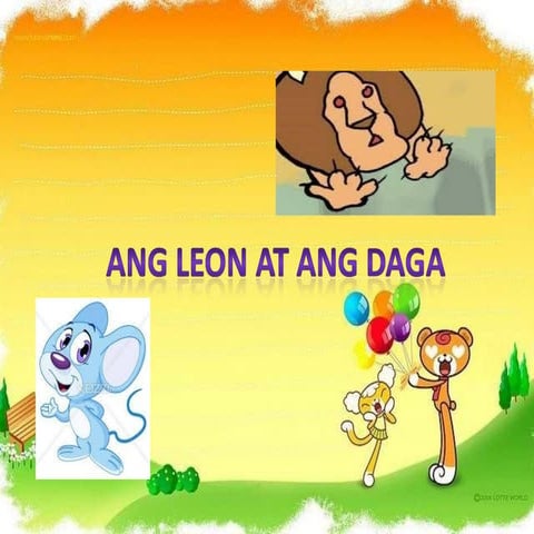 Ang Leon at ang Daga www.teachpinas.com.docx