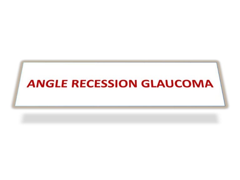 Angle recession glaucoma
