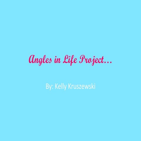 Angles In Life Project | PPT