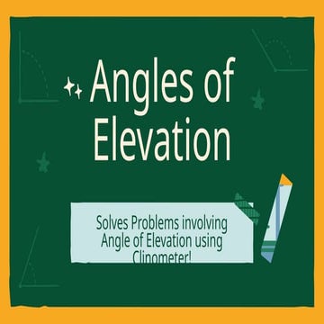 Angles of Elevation agsywgdwbxsjdbxksajo | PPTX