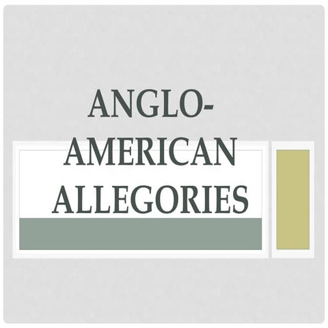 English 9 - Anglo-American Allegories | PPTX