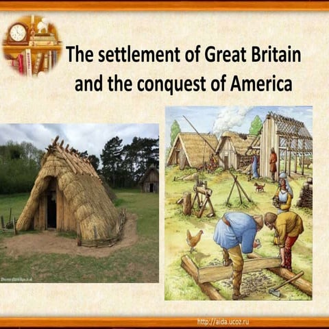 The settlement of Great Britain and the conquest of America | PPT