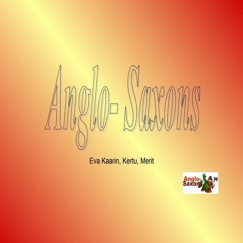 Anglo Saxons | PPT