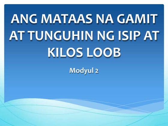 ESP 10- MODYUL 1: ISIP AT KILOS-LOOB (PART 1) | PPTX